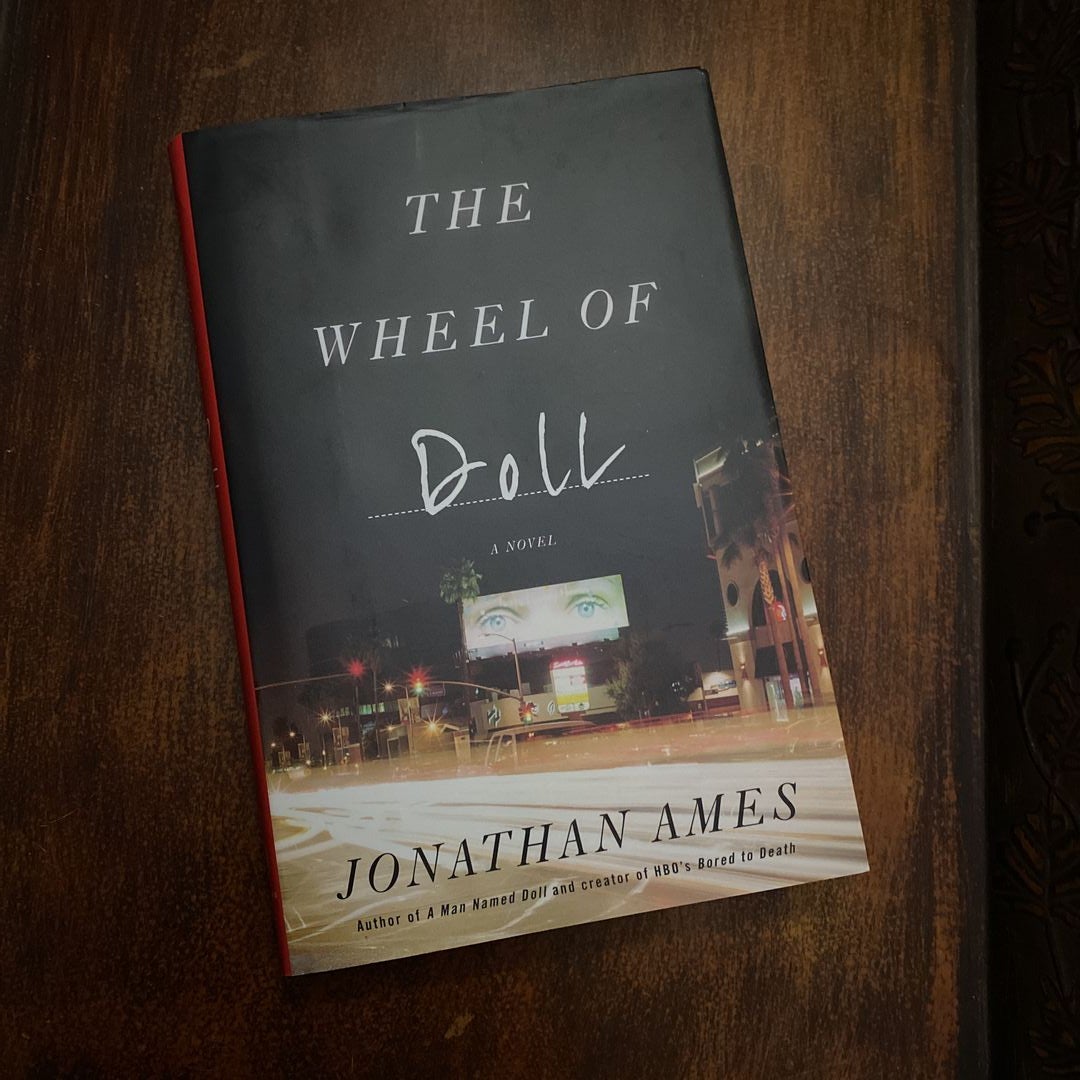 The Wheel of Doll by Jonathan Ames