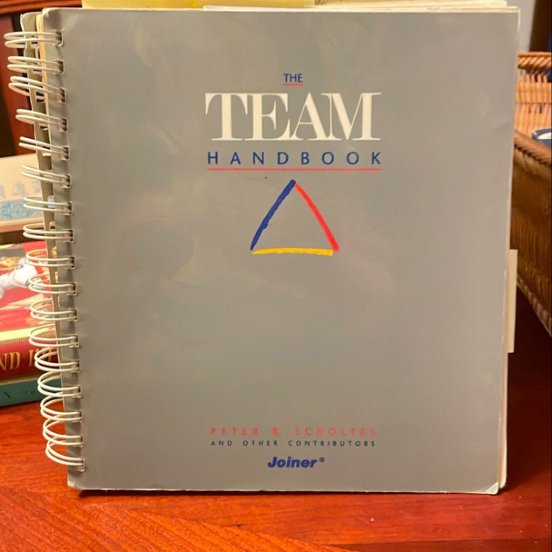 The Team Handbook by Peter R. Scholtes, W. Edwards Deming, Malcolm S ...
