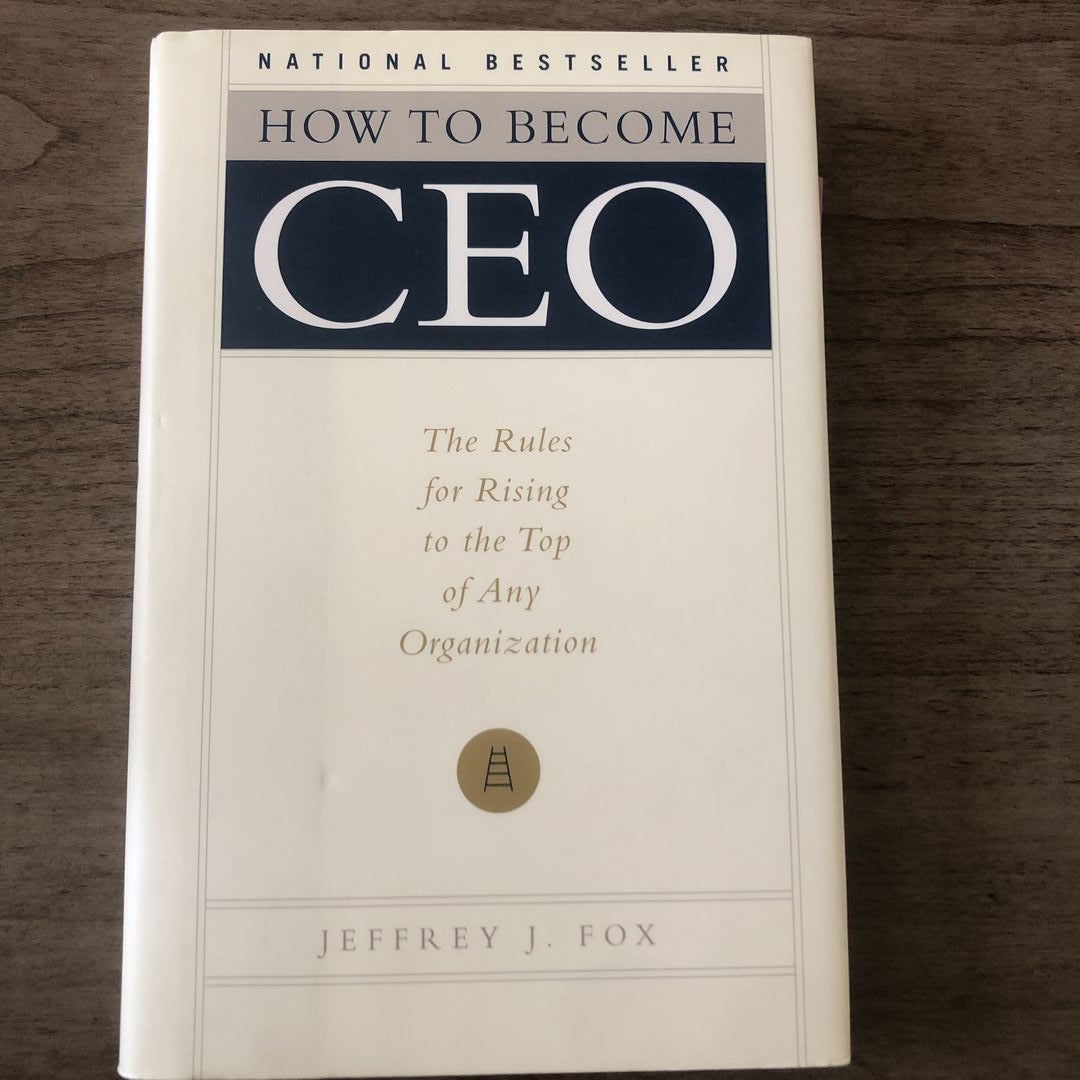 How to Become CEO by Jeffrey J. Fox, Hardcover | Pangobooks