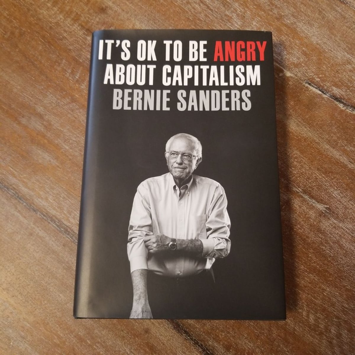 It's OK to Be Angry about Capitalism by Bernie Sanders, John Nichols