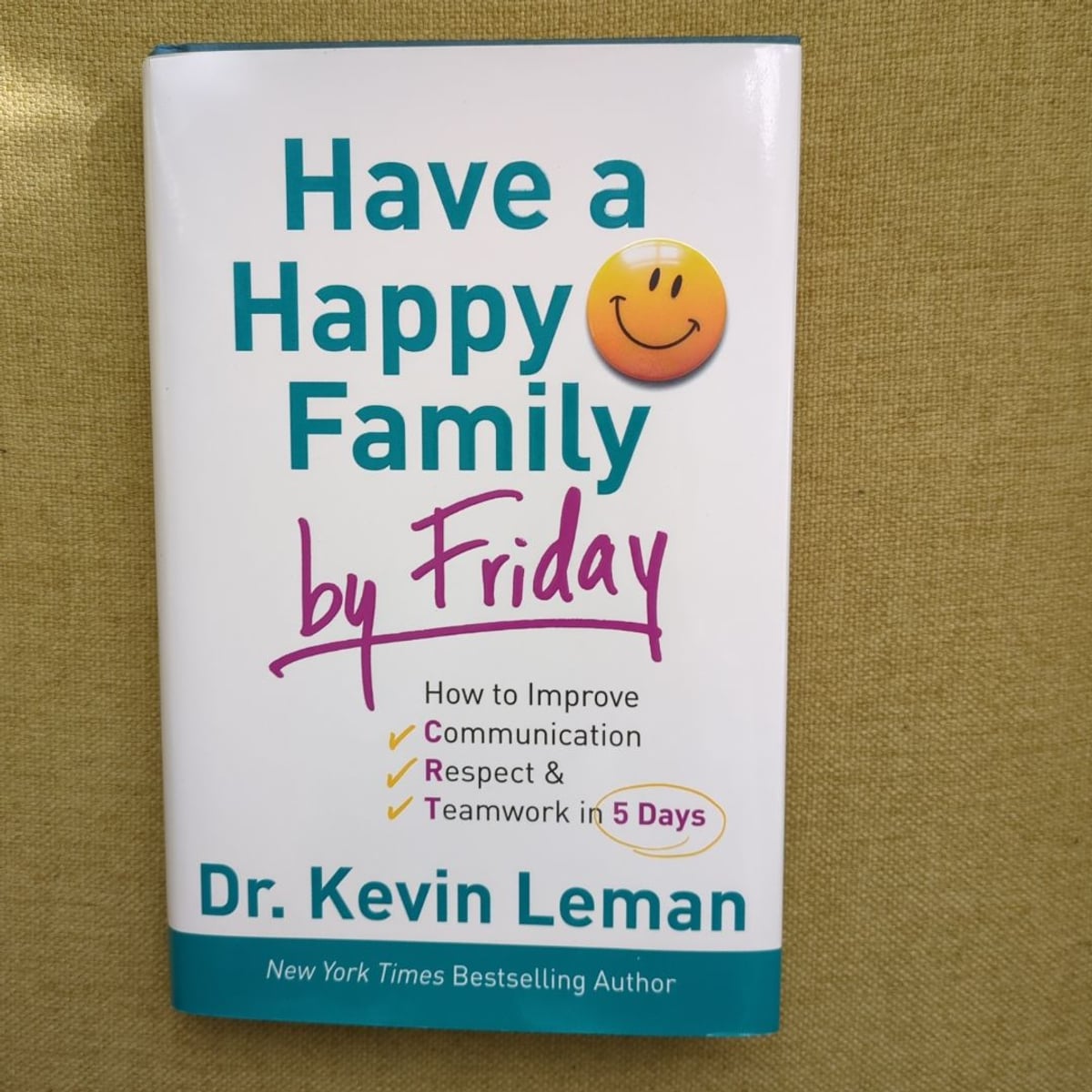 Have a Happy Family by Friday by Kevin Leman