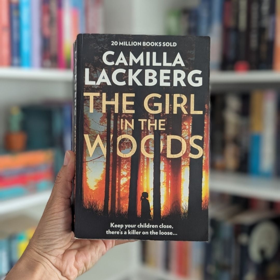 The Girl in the Woods (Patrik Hedstrom and Erica Falck, Book 10) by ...