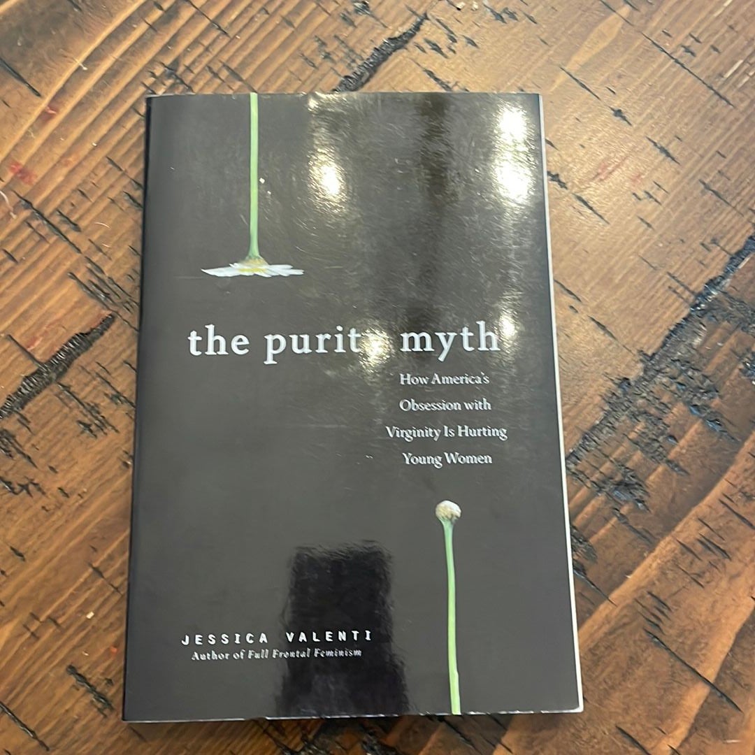 The Purity Myth by Jessica Valenti