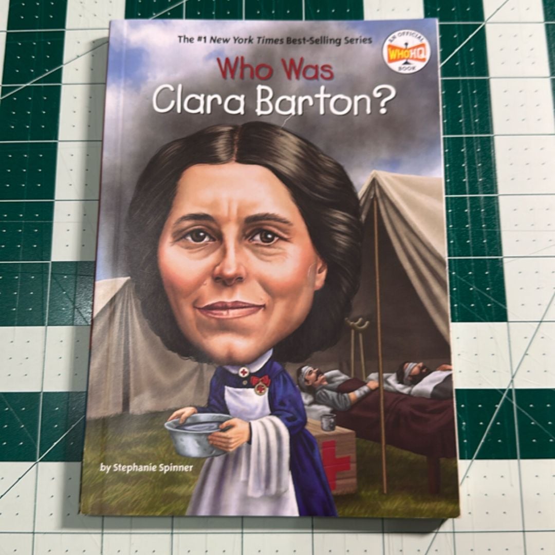 Who Was Clara Barton? by Stephanie Spinner; Who HQ, Paperback | Pangobooks