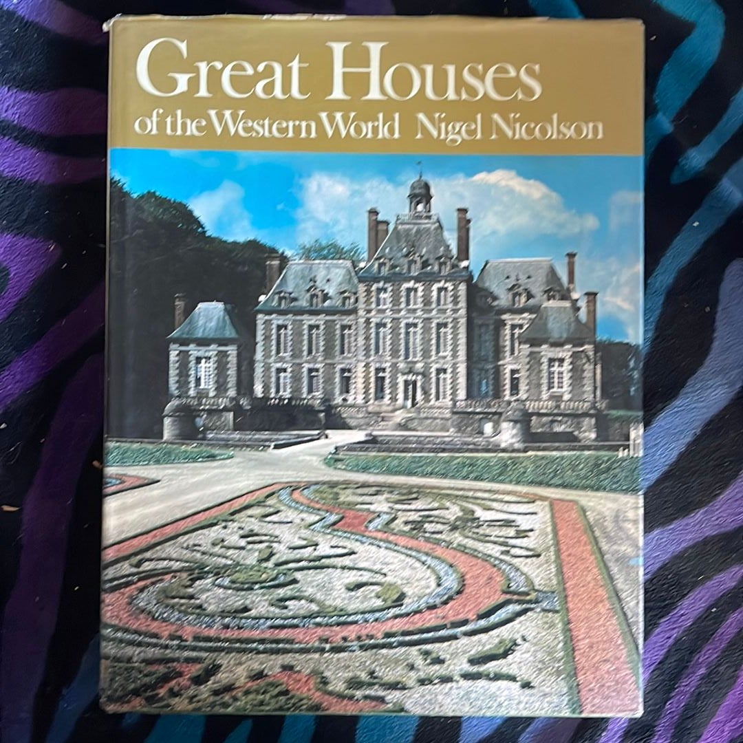 Great Houses of the Western World by Nigel Nicolson, Ian Graham