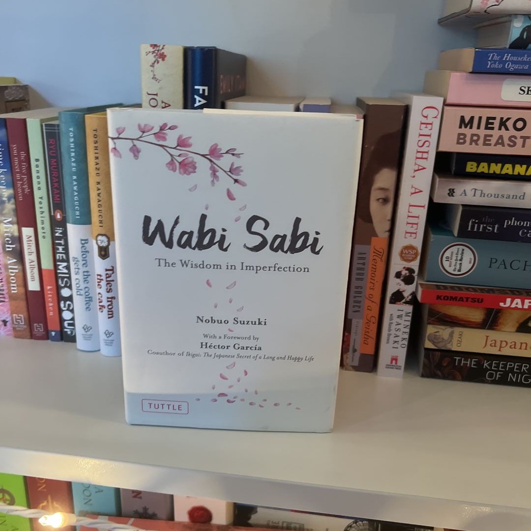 Wabi Sabi by Nobuo Suzuki, Hector Garcia, Russell Calvert