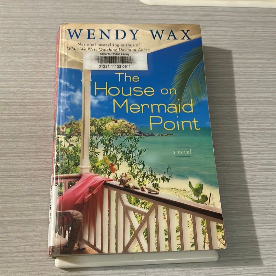 The House on Mermaid Point by Wendy Wax
