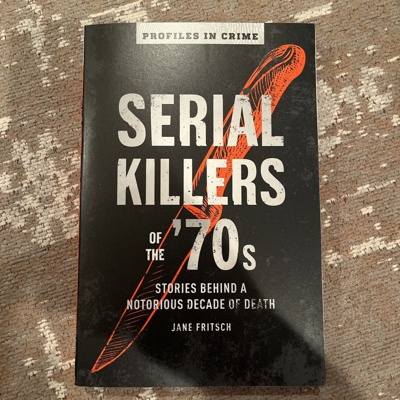 Serial Killers of The '70s