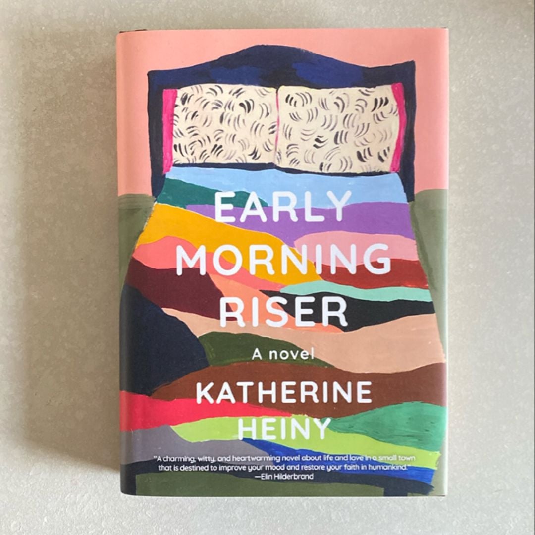 Early Morning Riser by Katherine Heiny
