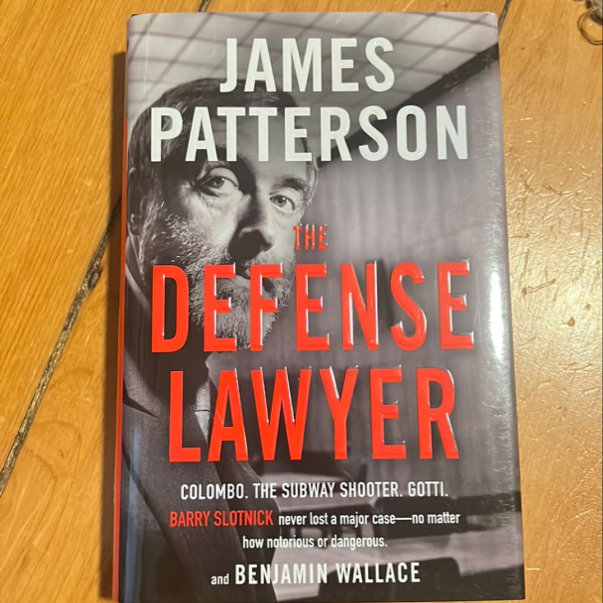 The Defense Lawyer by James Patterson, Benjamin Wallace
