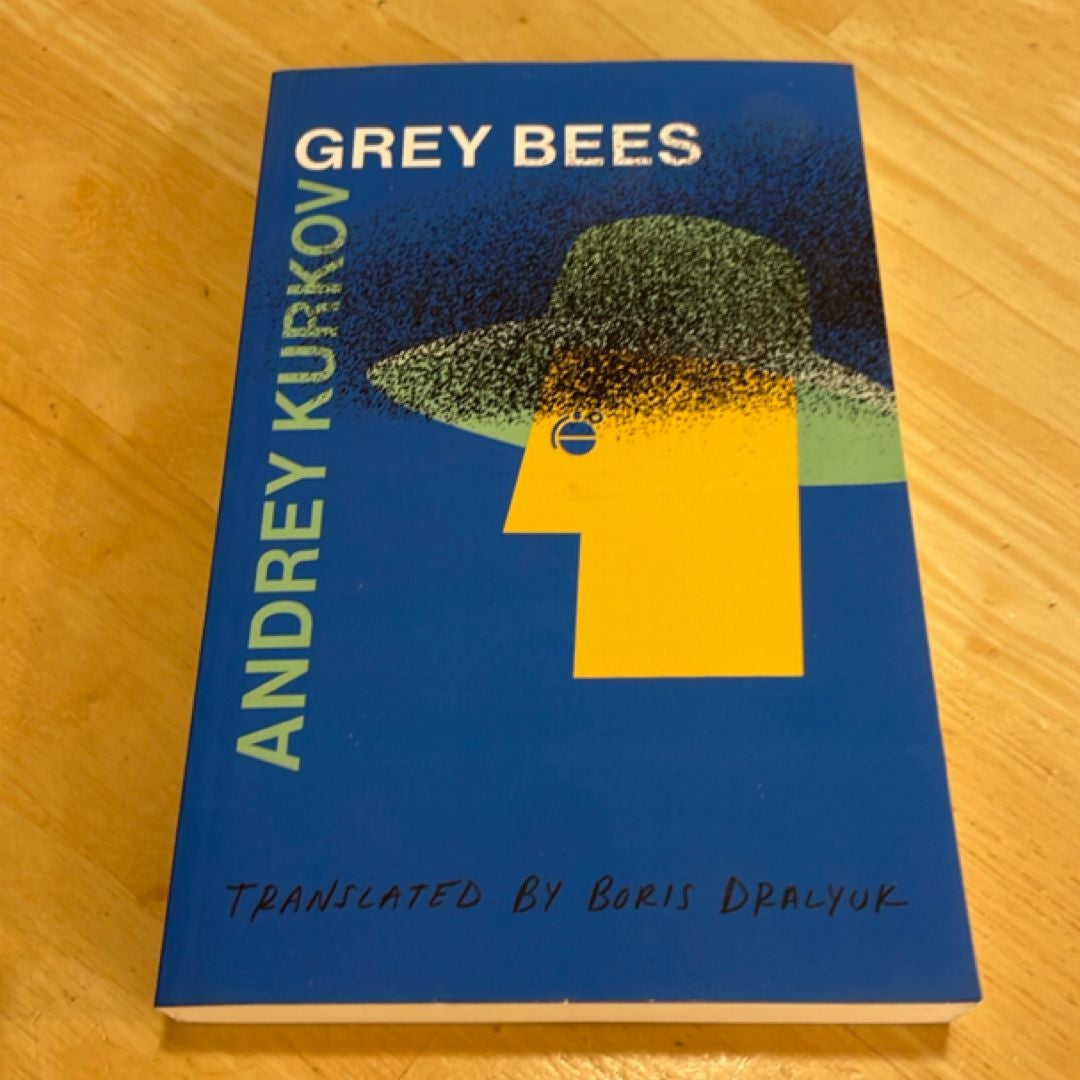 Grey Bees by Andrey Kurkov