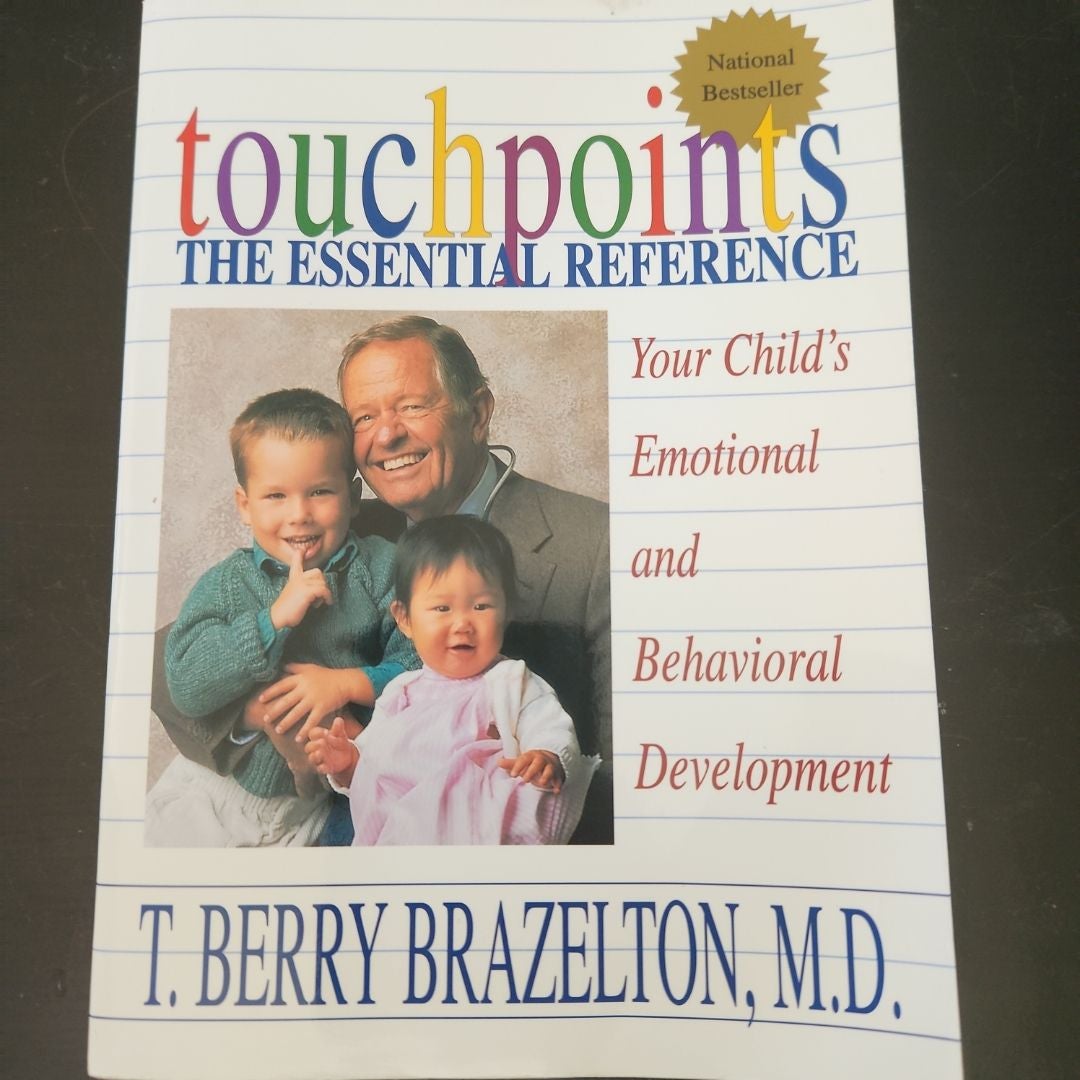 Touchpoints-Birth to Three by T. Berry Brazelton