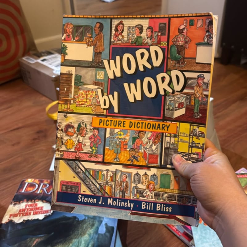 Word by Word Picture Dictionary by Steven J. Molinsky, Bill Bliss