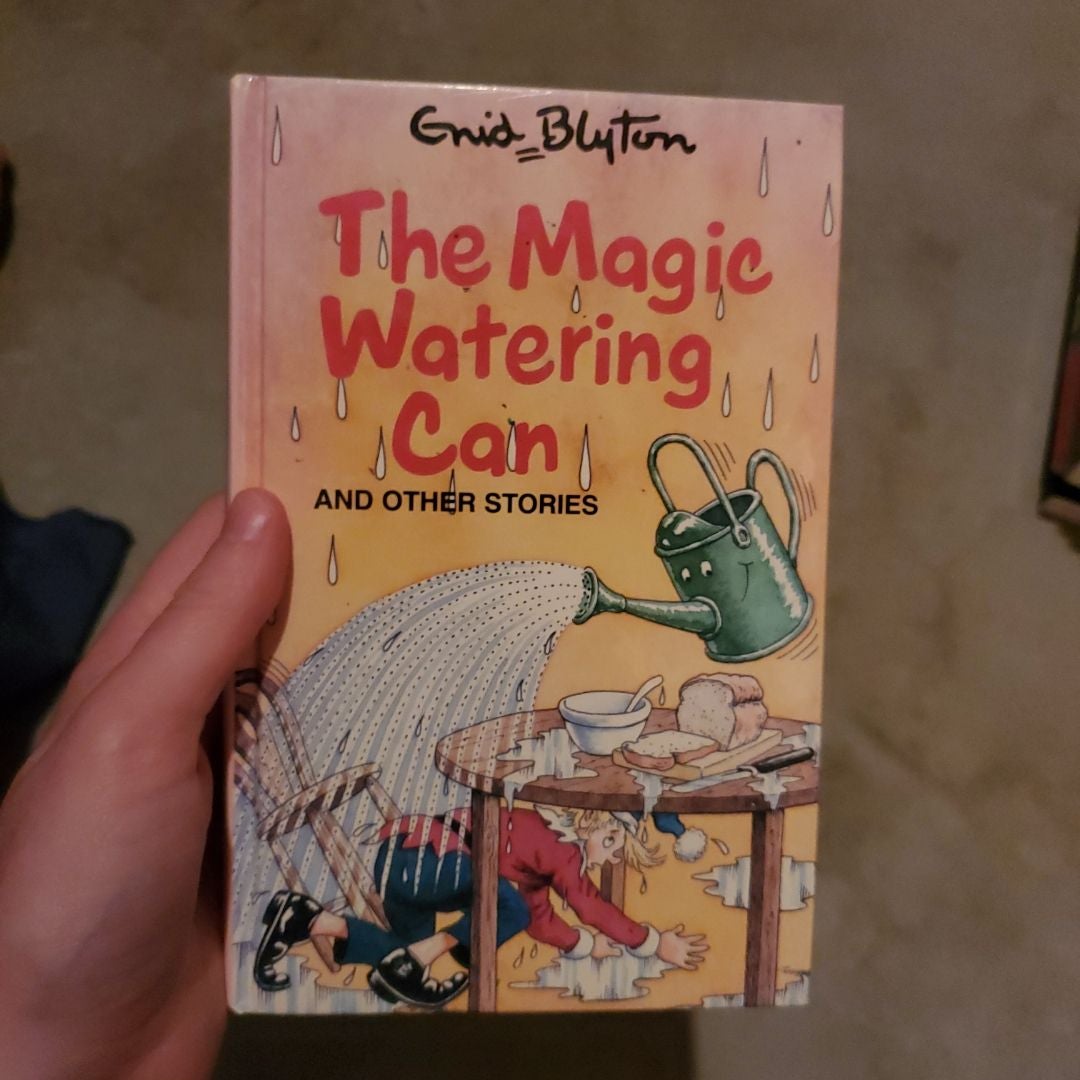 The Magic Watering Can by Enid Blyton