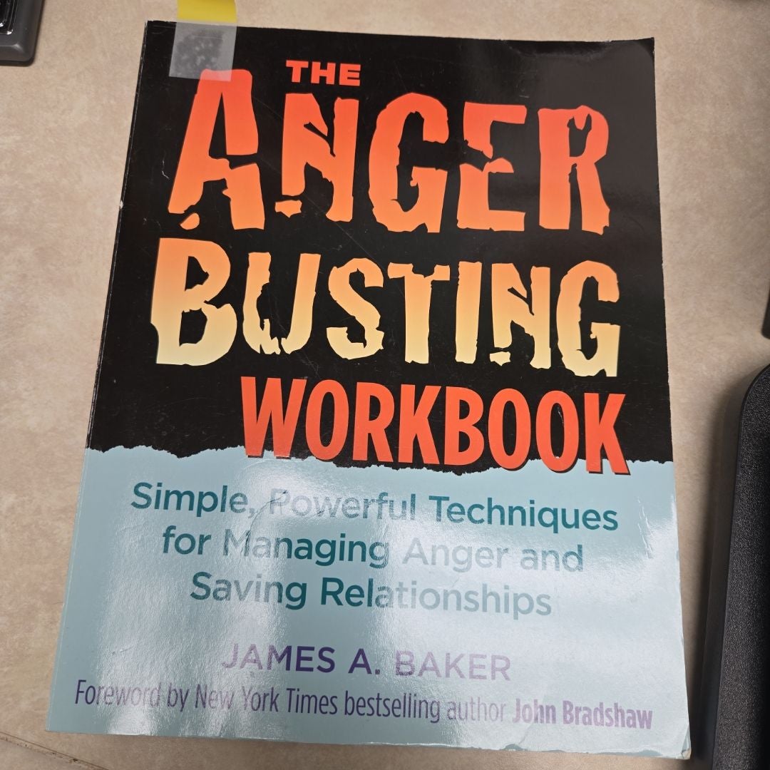 Anger Busting Workbook by James A. Baker