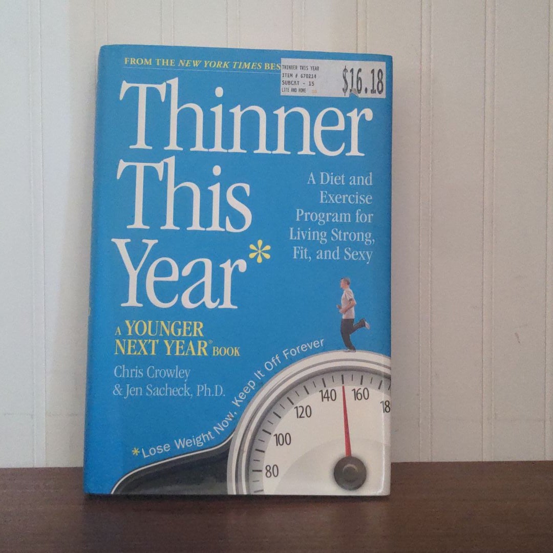 Thinner This Year by Chris Crowley, Jennifer Sacheck