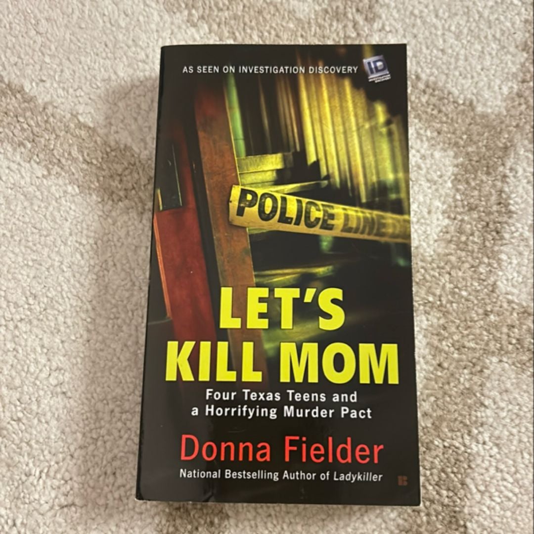Let's Kill Mom by Donna Fielder