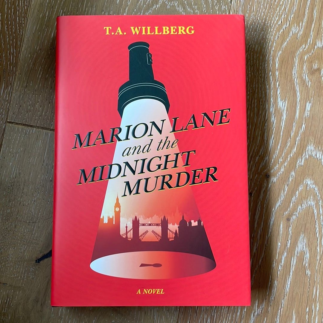 Marion Lane and the Deadly Rose by T. A. Willberg