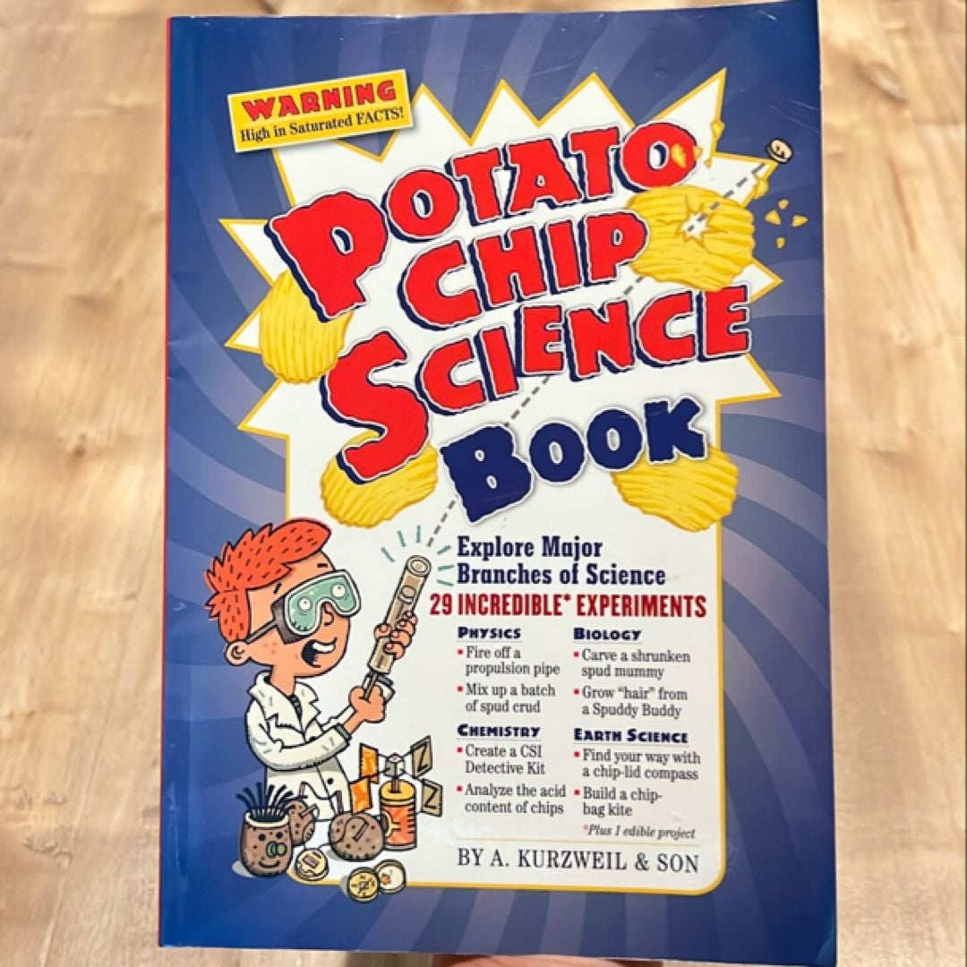 Potato Chip Science by Allen Kurzweil