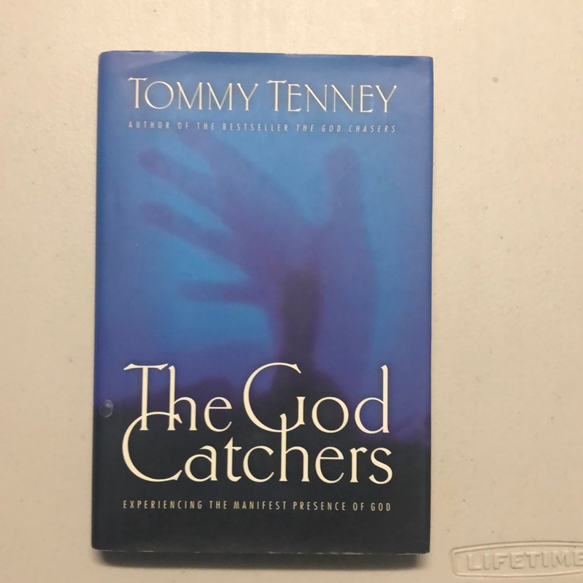 The God Catchers by Tommy Tenney