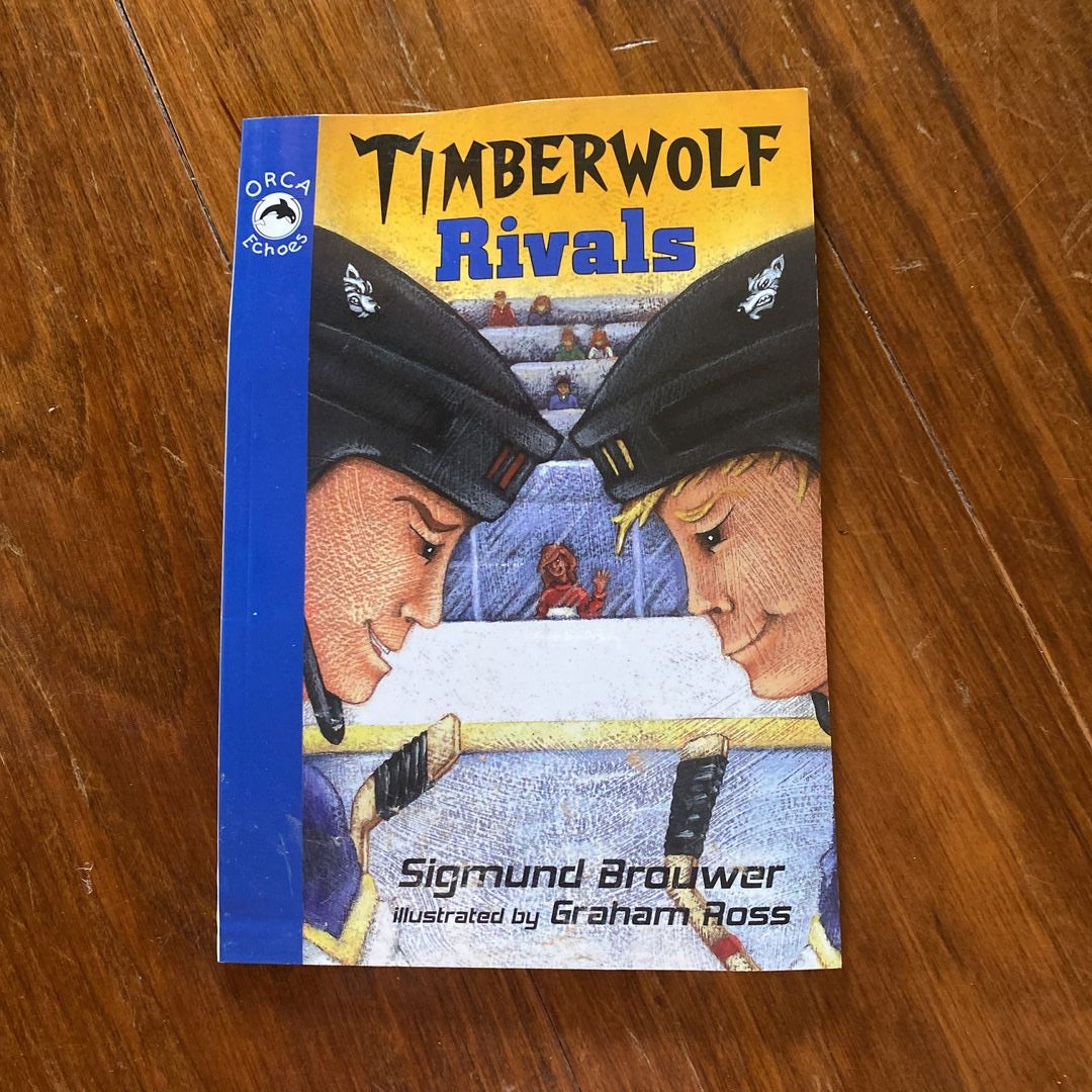 Timberwolf Rivals by Sigmund Brouwer