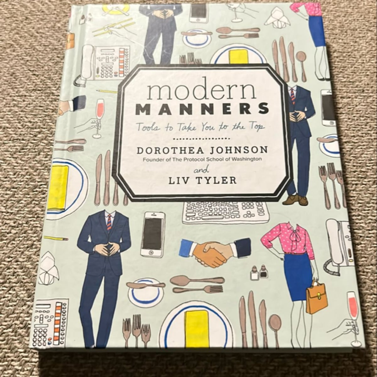 Modern Manners by Dorothea Johnson, Liv Tyler