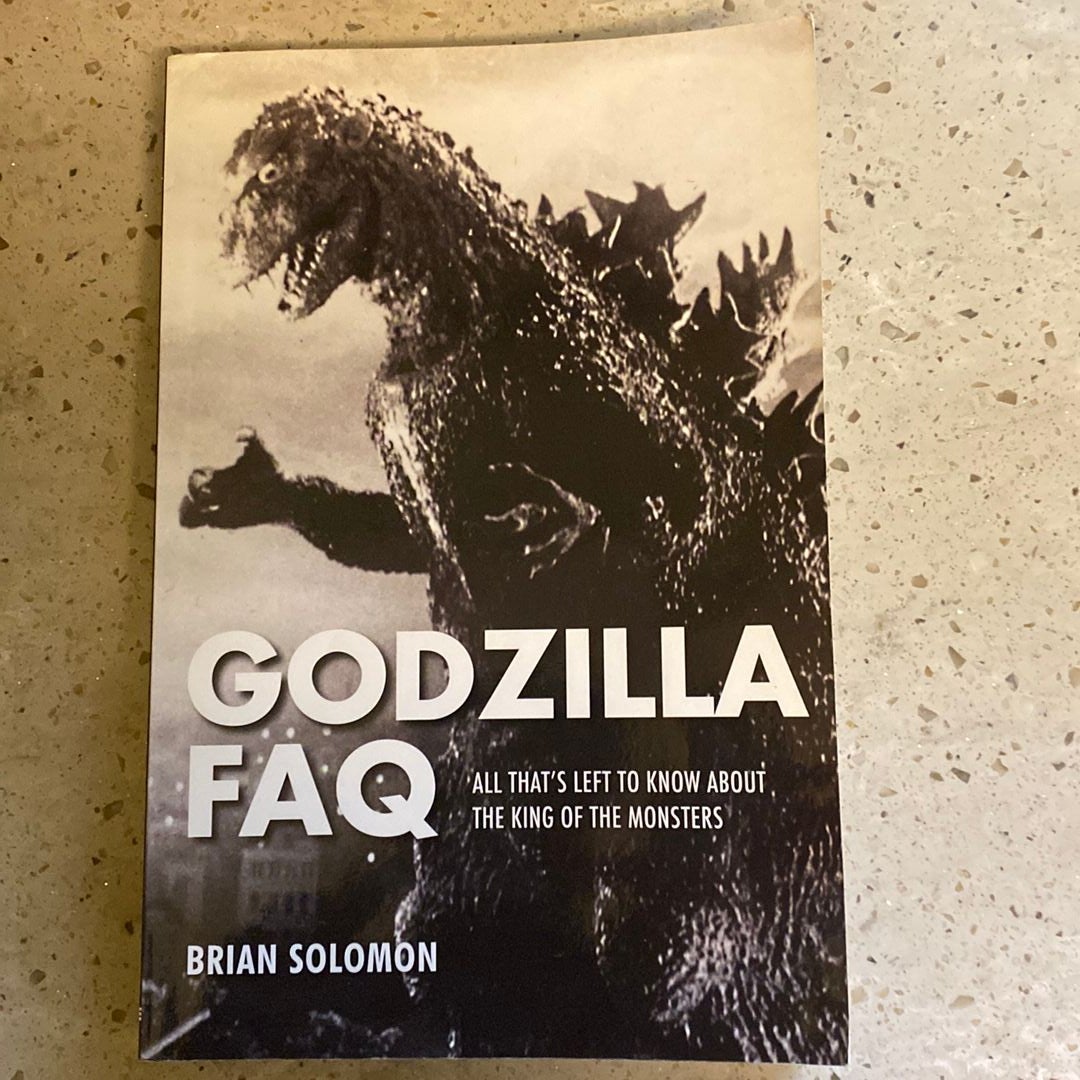 Godzilla FAQ by Brian Solomon | Pangobooks