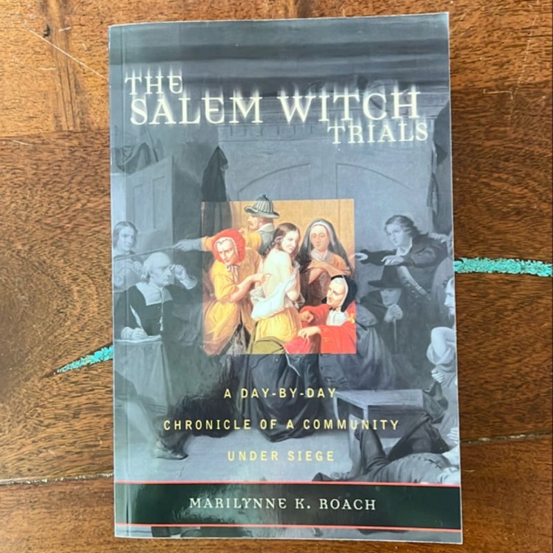 The Salem Witch Trials by Marilynne K. Roach