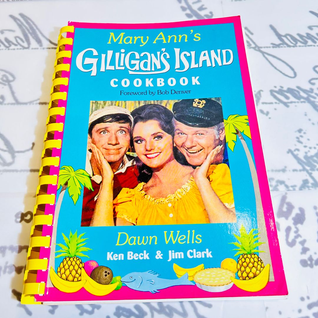 Mary Ann's and Gilligan's Island Cookbook by Dawn Wells, Kenneth Beck ...