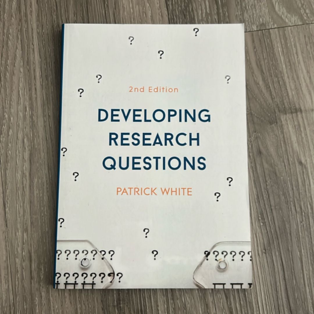 Developing Research Questions by Patrick White