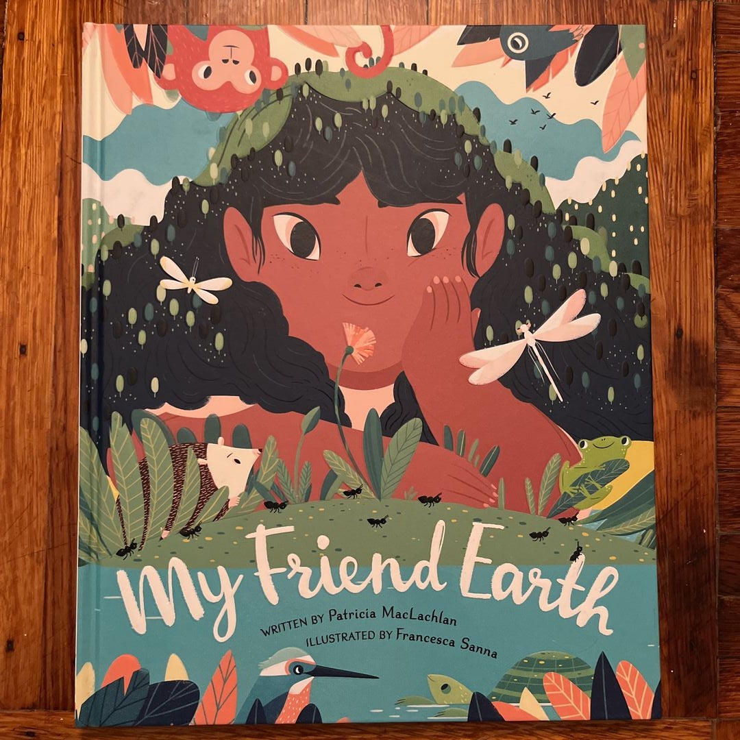 My Friend Earth by Patricia MacLachlan