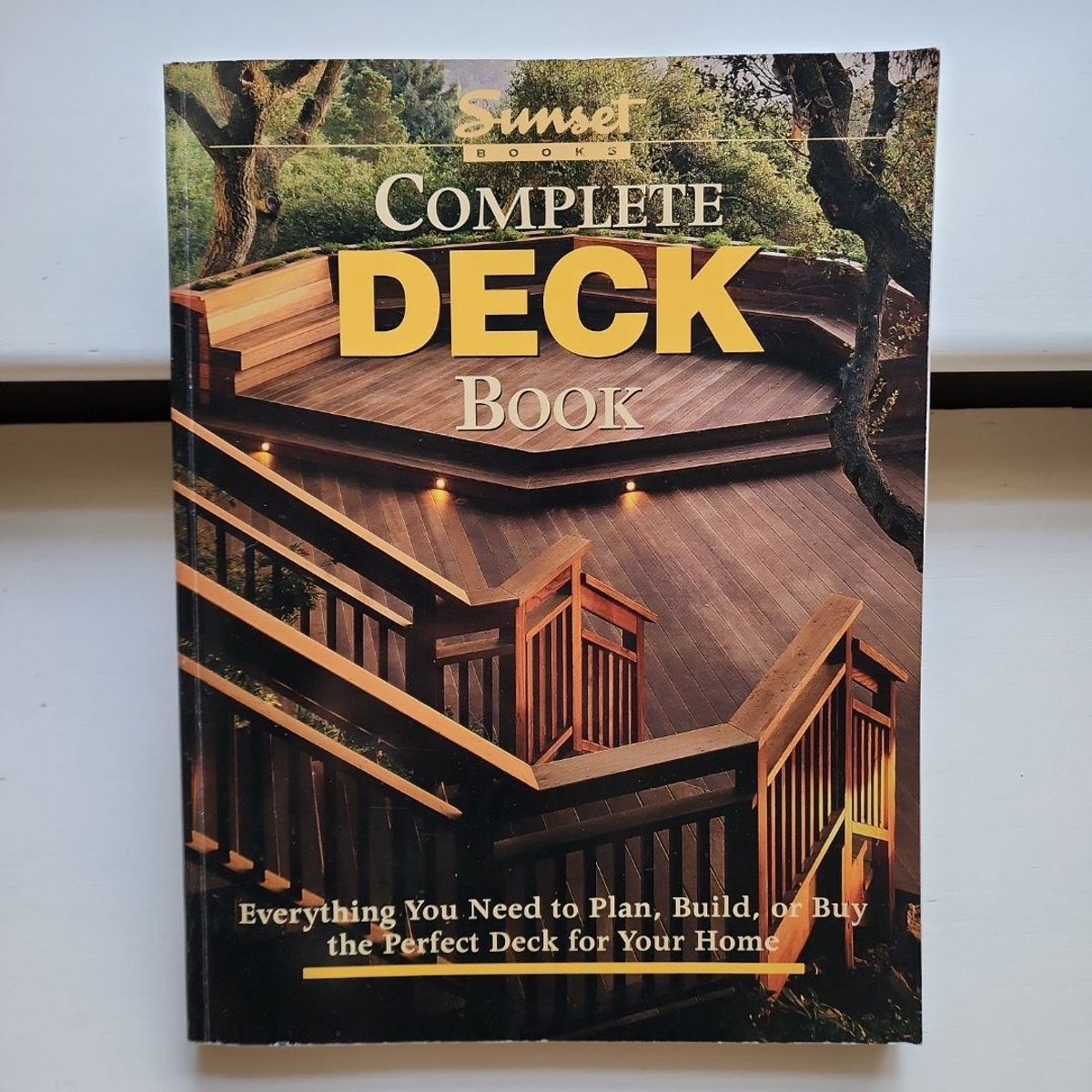 Complete Deck Book by Sunset Publishing Staff