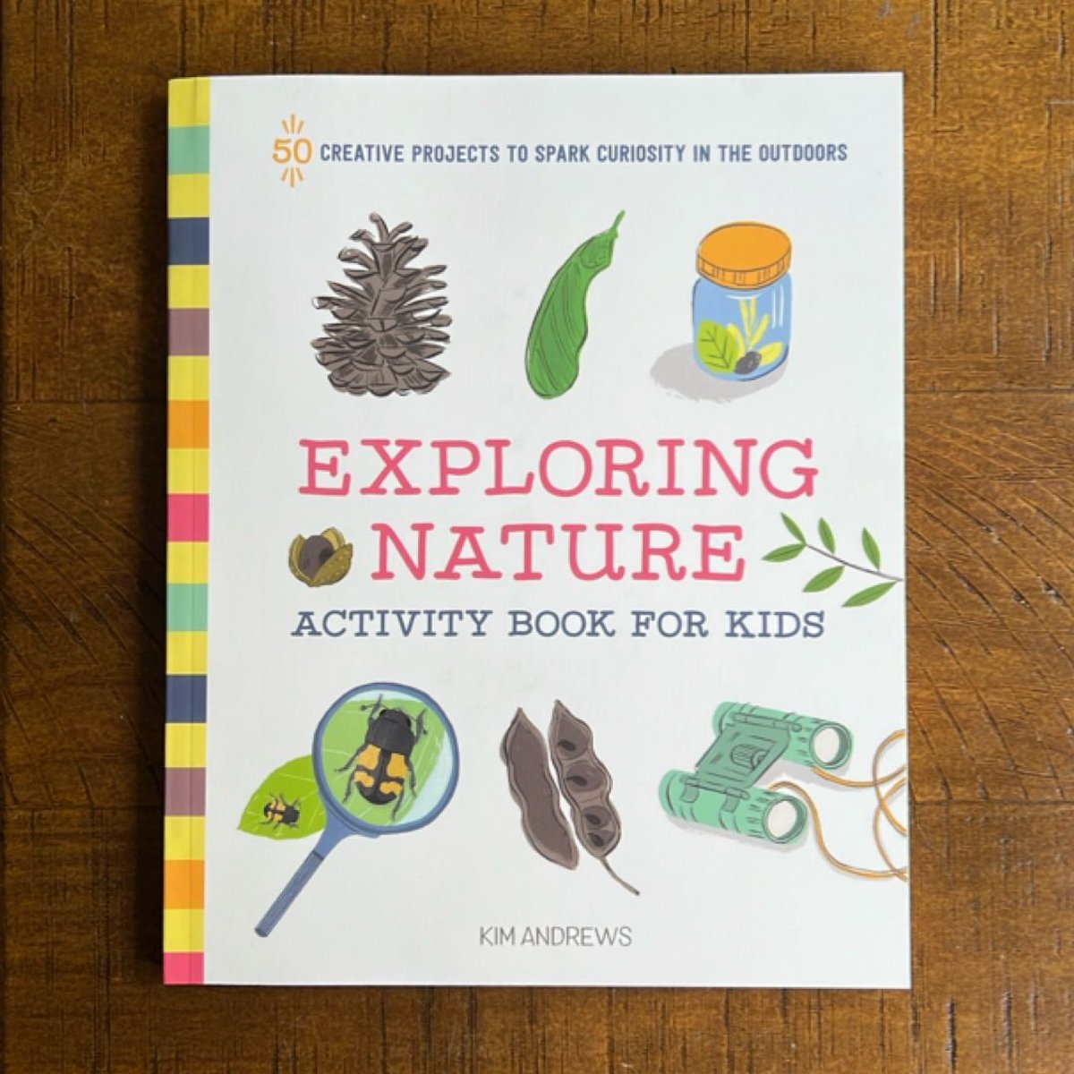 Exploring Nature Activity Book for Kids by Kim Andrews