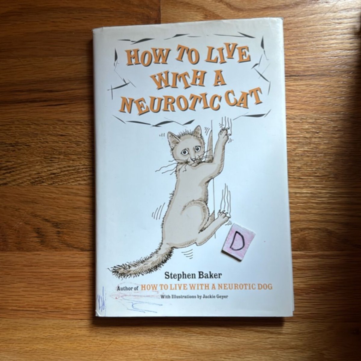 How to Live with a Neurotic Cat by Stephen Baker
