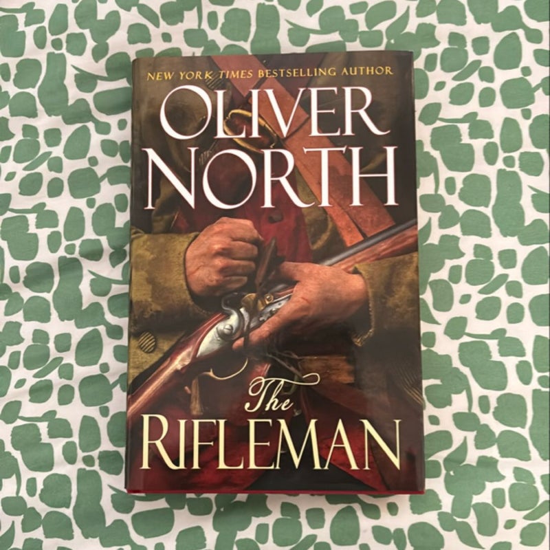 The Rifleman by Oliver North