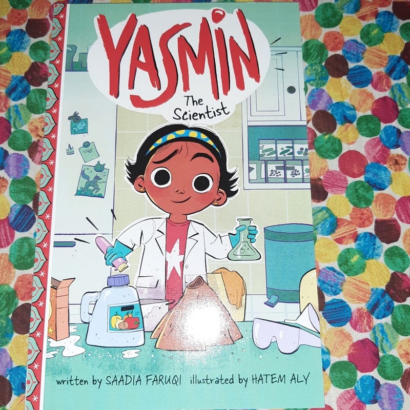 Yasmin the Scientist by Saadia Faruqi