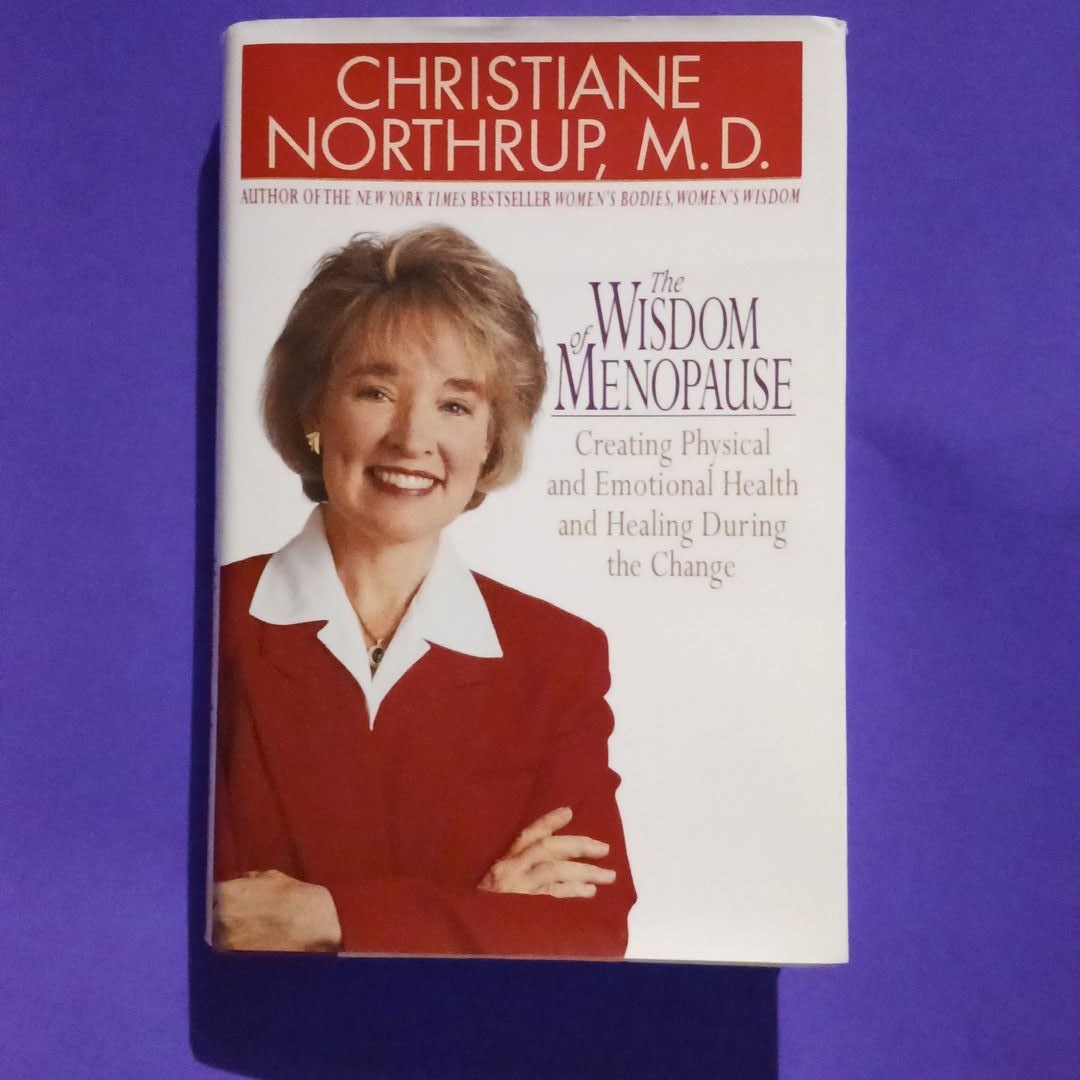 The Wisdom of Menopause by Christiane Northrup