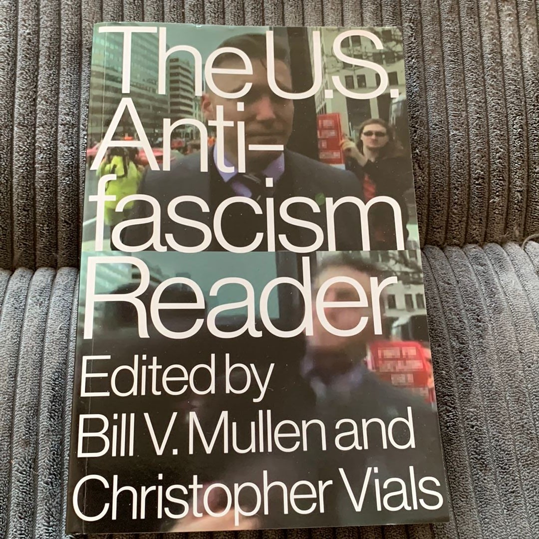 The US Antifascism Reader by Bill Mullen, Paperback | Pangobooks