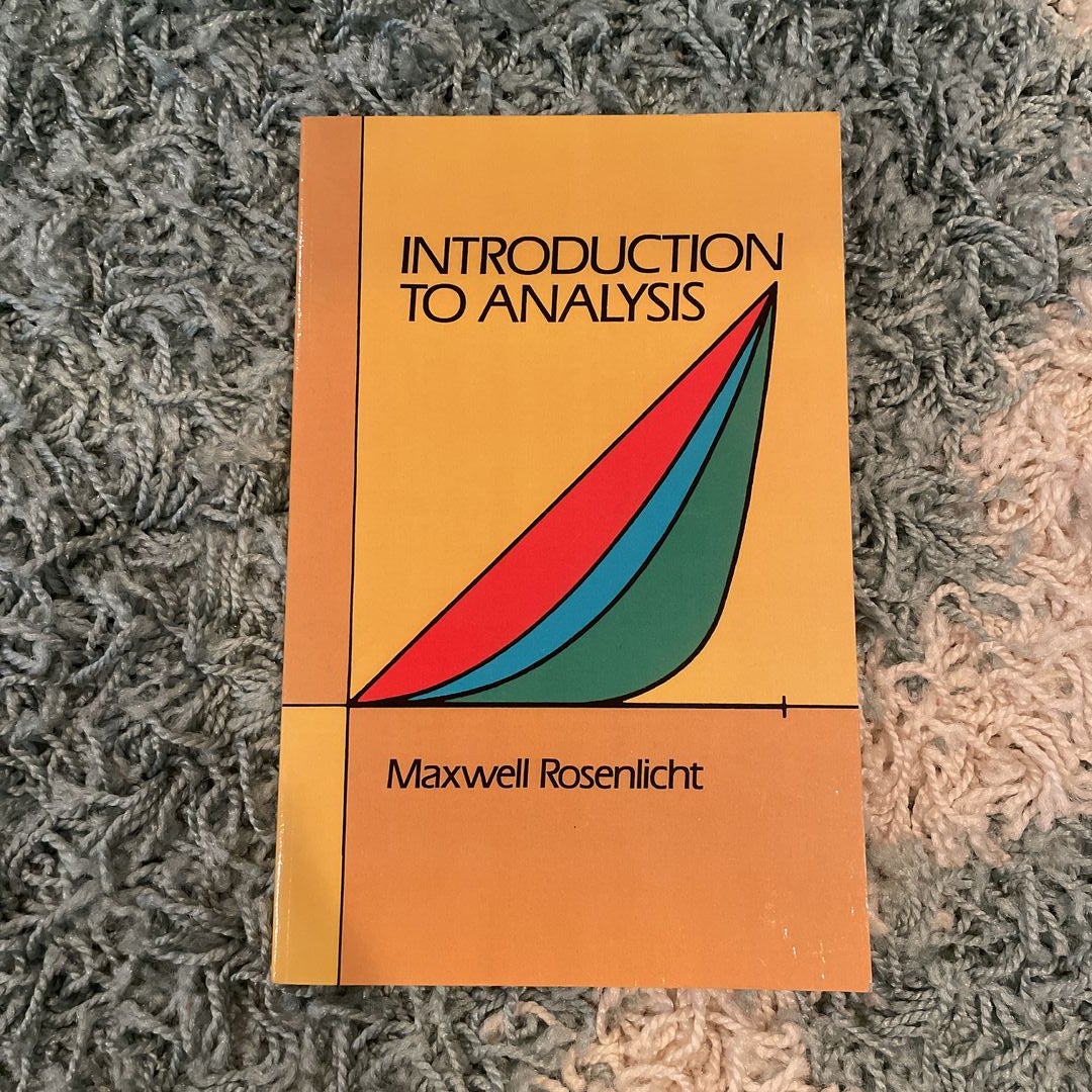 Introduction to Analysis by Maxwell Rosenlicht