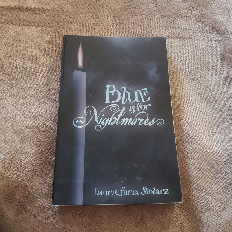 Blue Is for Nightmares by Laurie Faria Stolarz