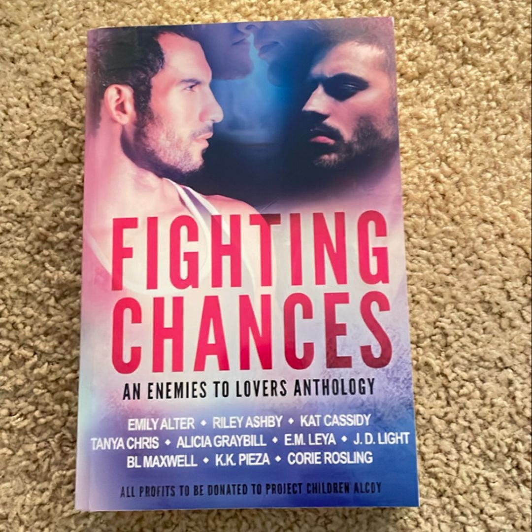 Fighting Chances by E. M. Leya, N. J. Lysk, Emily Alter, Tanya Chris, J ...