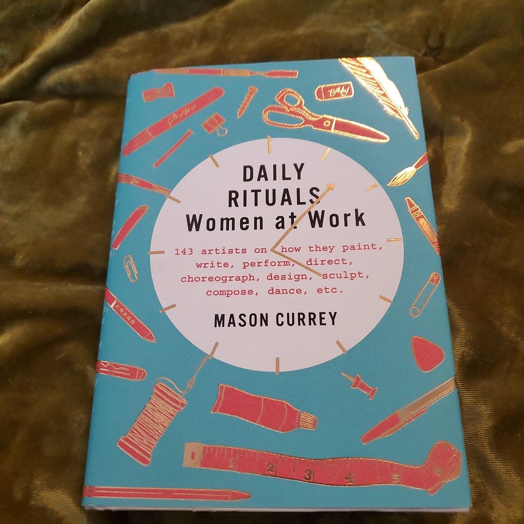 Daily Rituals - Women at Work by Mason Currey