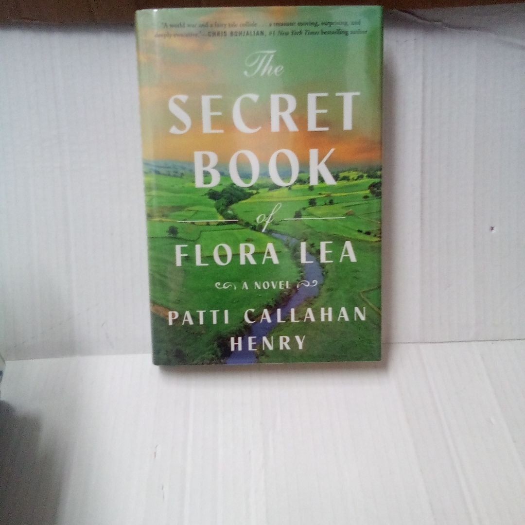 The Secret Book of Flora Lea by Patti Callahan Henry