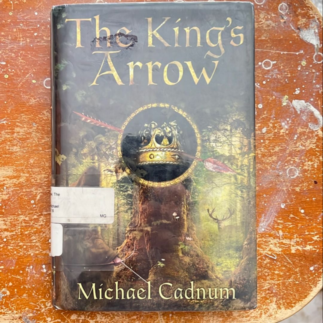 The King's Arrow by Michael Cadnum