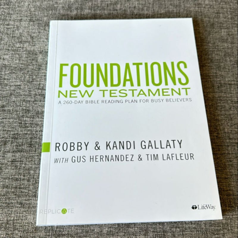 Foundations - New Testament by Robby Gallaty
