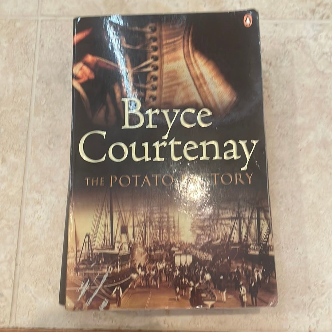 The Potato Factory by Bryce Courtenay