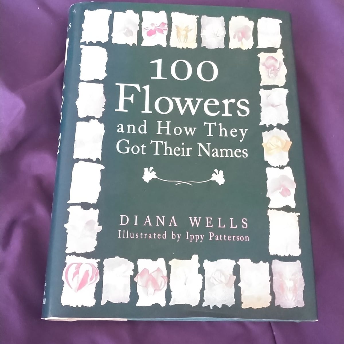 100 Flowers and How They Got Their Names by Diana Wells