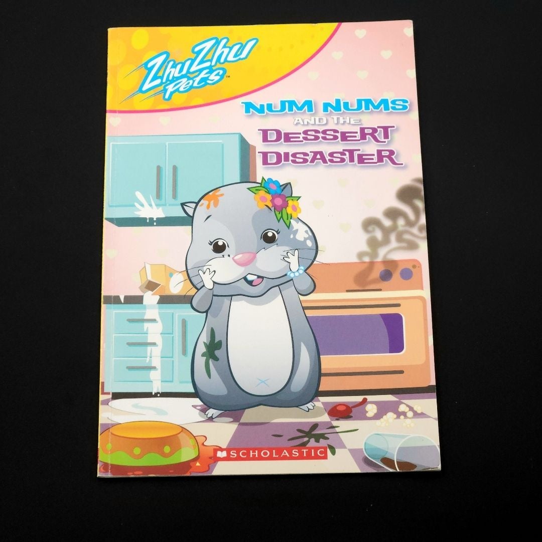 Num Nums and the Dessert Disaster by Scholastic, Inc. Staff