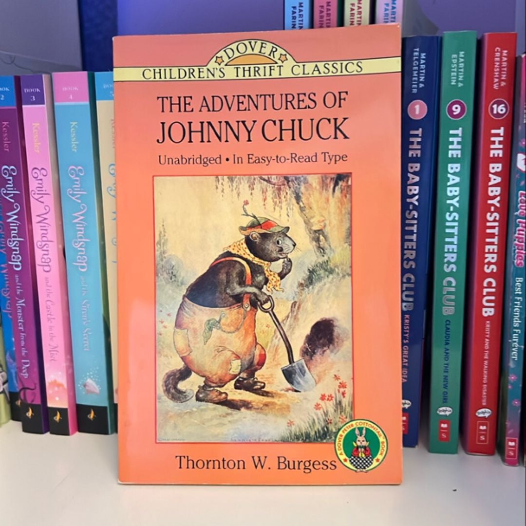 The Adventures of Johnny Chuck by Thornton W. Burgess