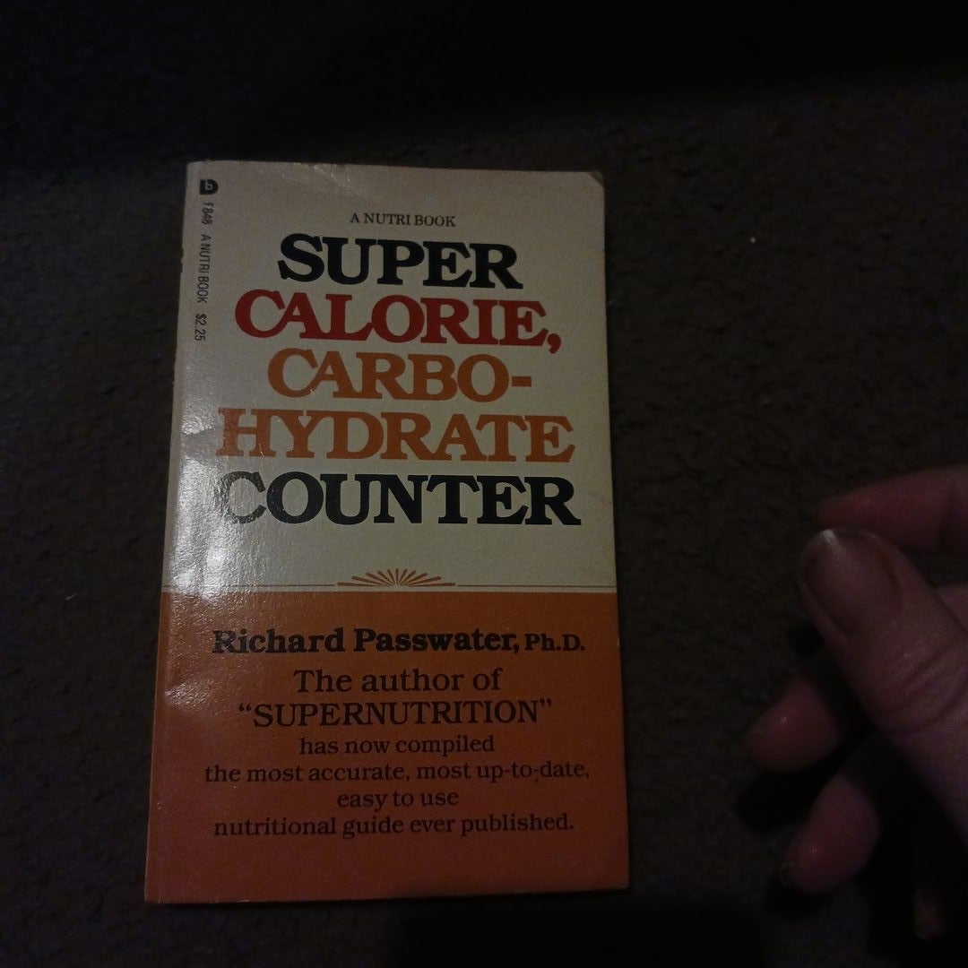 Super Calorie Carbohydrate Counter by Richard Passwater, Paperback ...